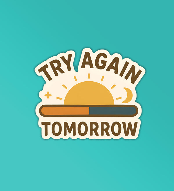 Try Again Tomorrow Progress Bar – Peeekaboo